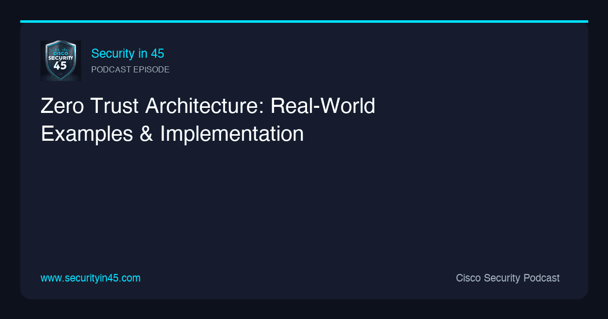 Zero Trust Architecture: Real-World Examples & Implementation ...